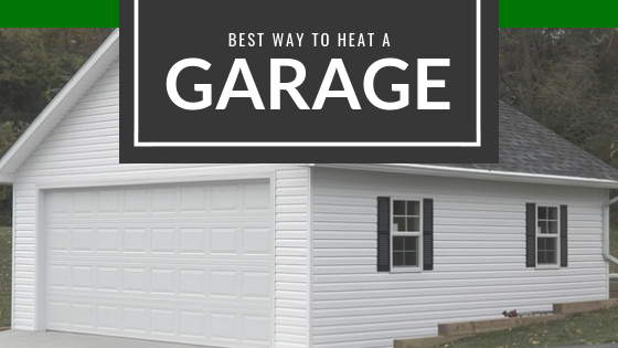 Best Way to Heat a Garage | Peak Yard